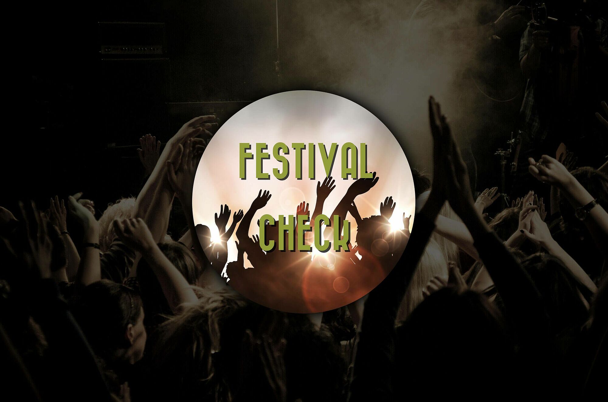 Festival Check - FESTIVAL CHECK | Tipps - News - Gallery